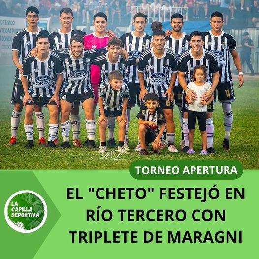 EL “CHETO” FESTEJÓ EN RÍO TERCERO CON TRIPLETE DE MARAGNI EN EL CIERRE ...